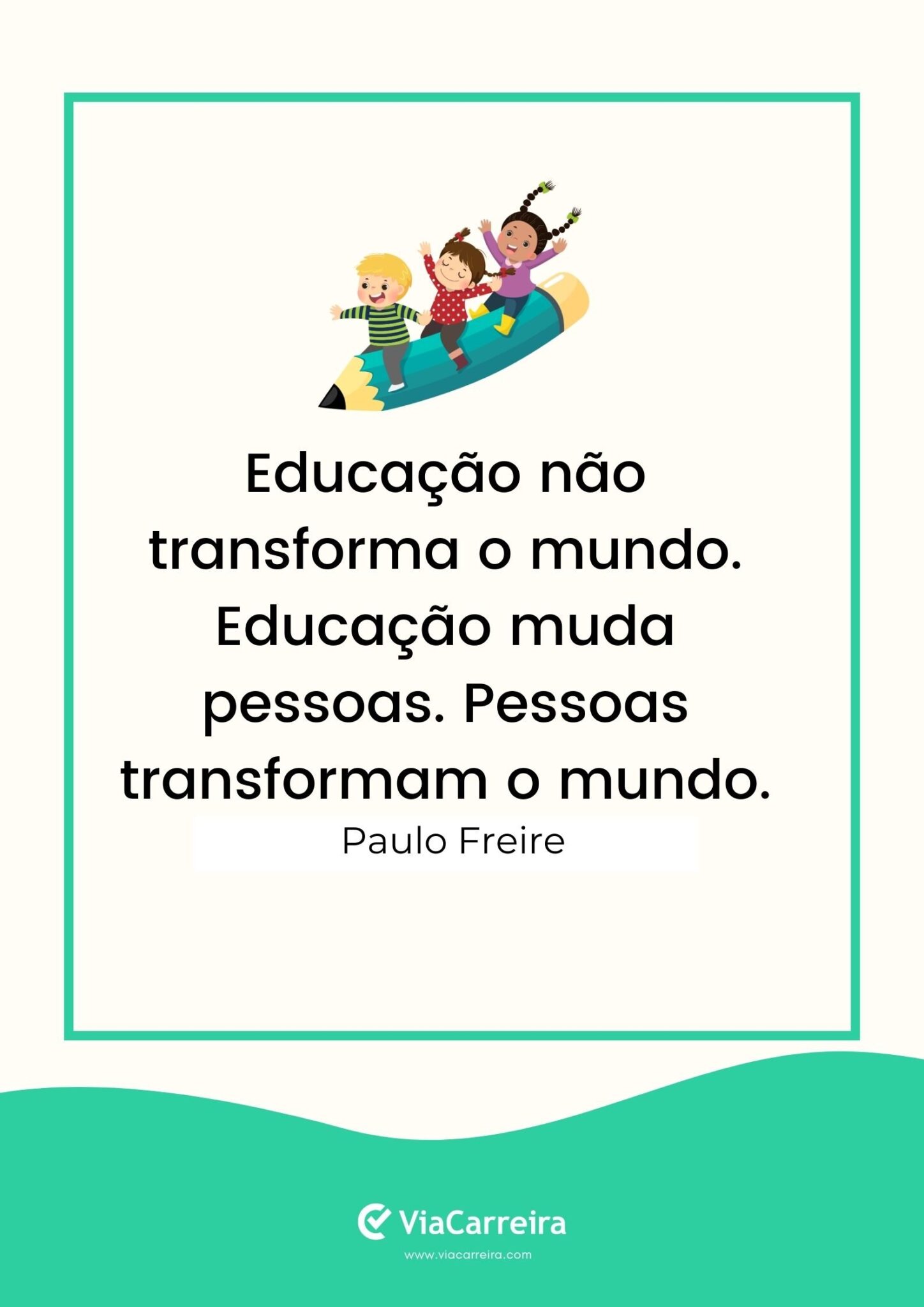 28 Frases sobre Educação Infantil que servem de inspiração